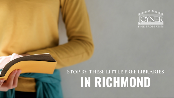 Stop by These Little Free Libraries in Richmond | Joyner Fine Properties