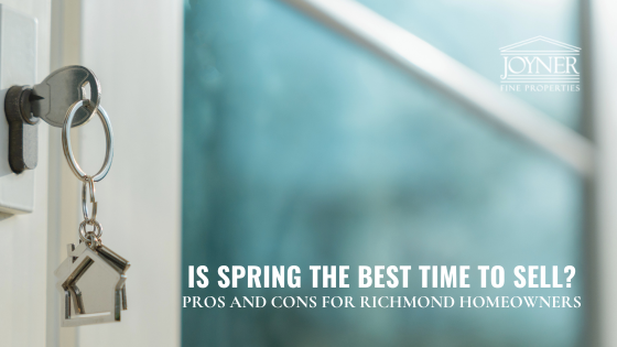 Is Spring the Best Time to Sell? Pros and Cons for Richmond Homeowners ...