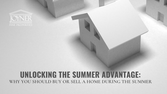 Unlocking the Summer Advantage: Why You Should Buy or Sell a Home ...