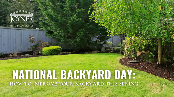 National Backyard Day: How to Improve Your Backyard This Spring ...