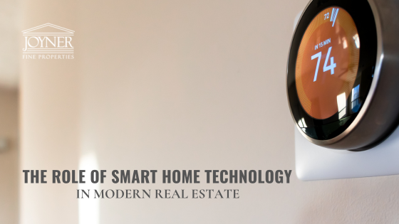 The Role of Smart Home Technology in Modern Real Estate | Joyner Fine ...